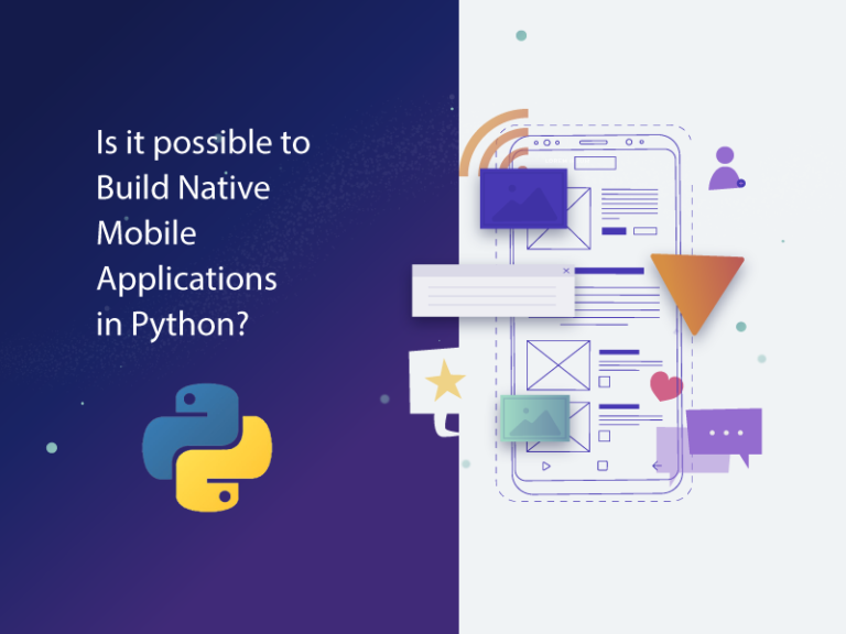 The Definitive Guide to Python App Development - [Updated 2022]